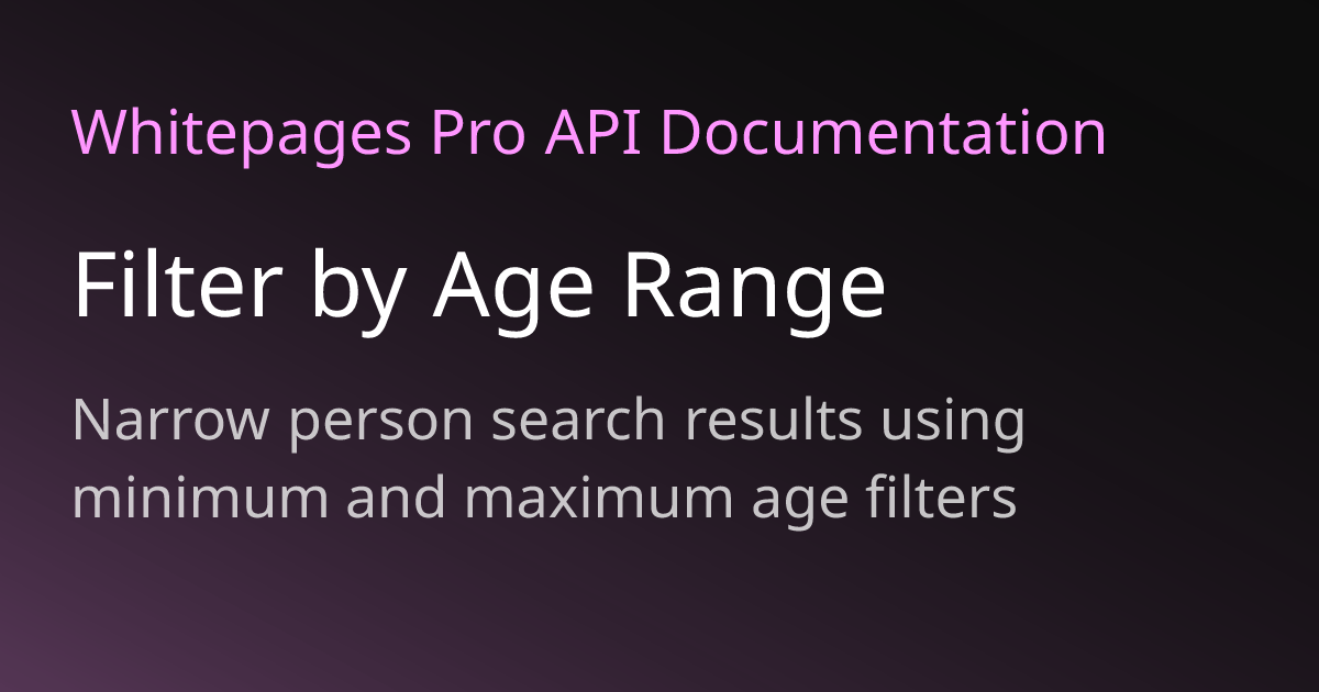 Filter by Age Range | Whitepages API