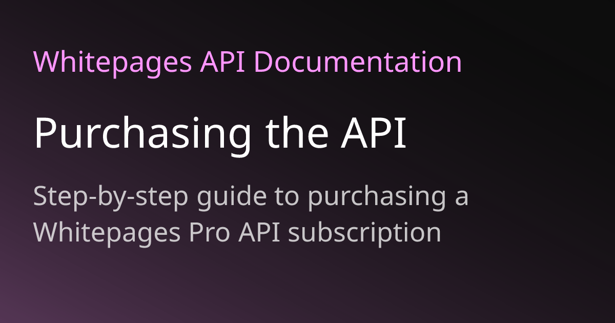 Purchasing the API | Whitepages API